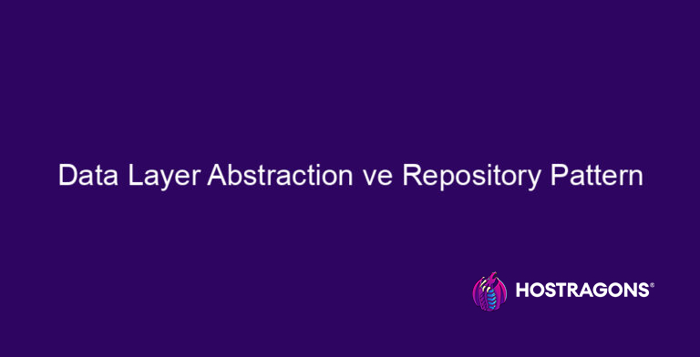 Data Layer Abstraction Ve Repository Pattern - Hostragons®