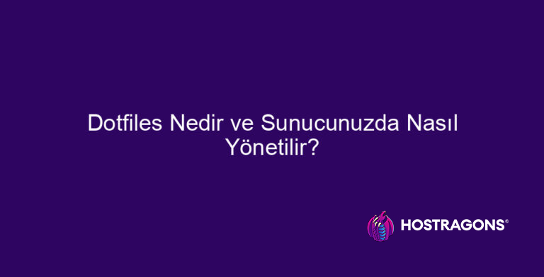 What is Dotfiles and How to Manage It on Your Server - Hostragons®