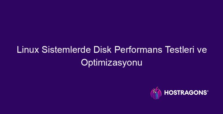 Disk Performance Tests and Optimization in Linux Systems - Hostragons®