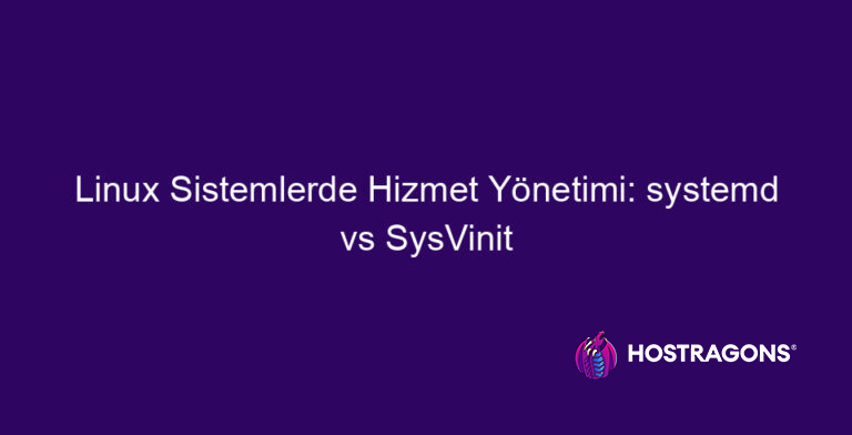 Linux 系统中的服务管理：Systemd 与 SysVinit - Hostragons®