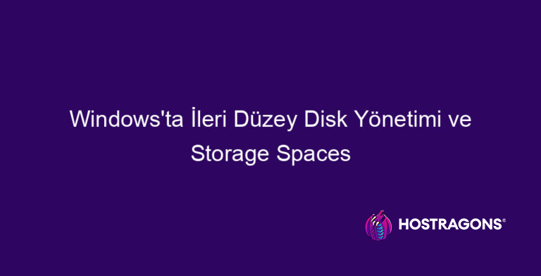 Advanced Disk Management and Storage Spaces in Windows - Hostragons®
