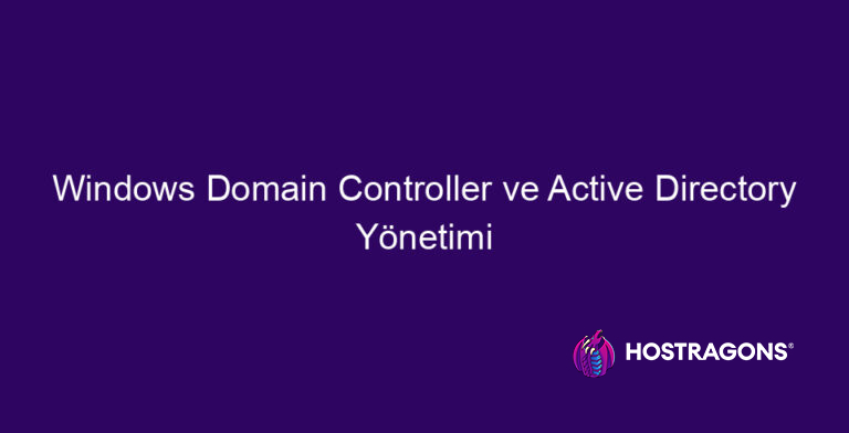 Windows Domain Controller and Active Directory Management - Hostragons®