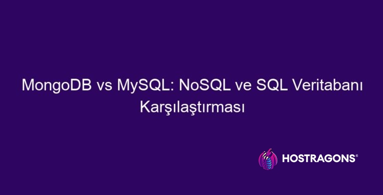 MongoDB Vs MySQL: NoSQL Ve SQL Veritabanı Karşılaştırması - Hostragons®